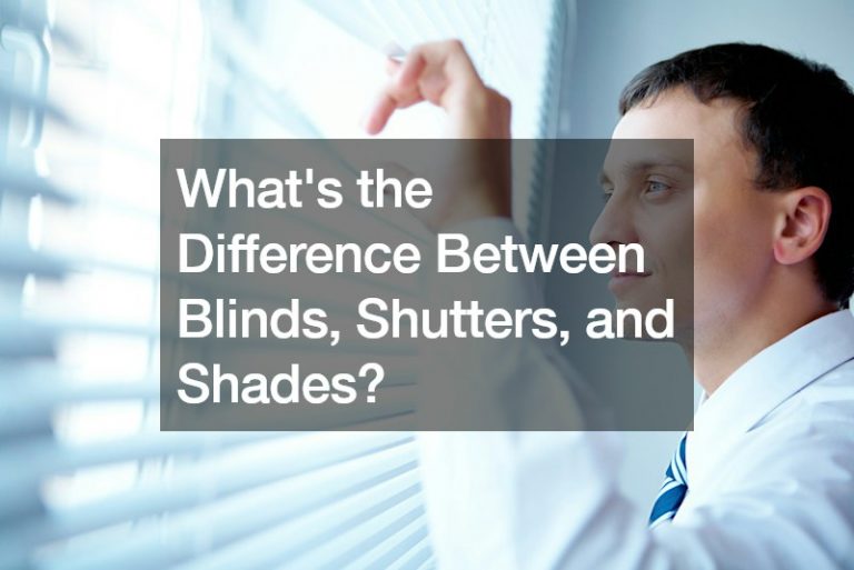 Whats the Difference Between Blinds, Shutters, and Shades? - Design Solid