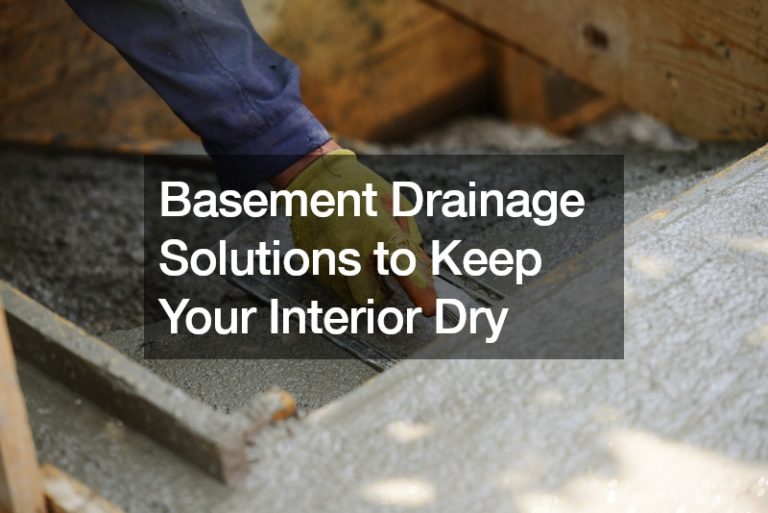 Basement Drainage Solutions to Keep Your Interior Dry - Design Solid